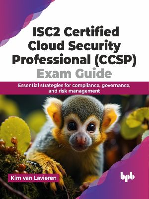 Download PDF ePub BPB ISC2 Certified Cloud Security Professional (CCSP) Exam Guide Ebook